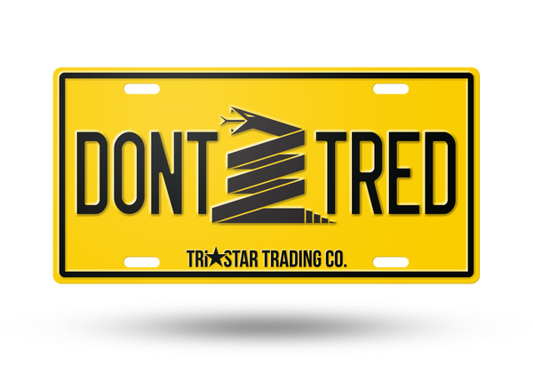 DO. NOT. TREAD. LICENSE PLATE - TriStar Trading Co.