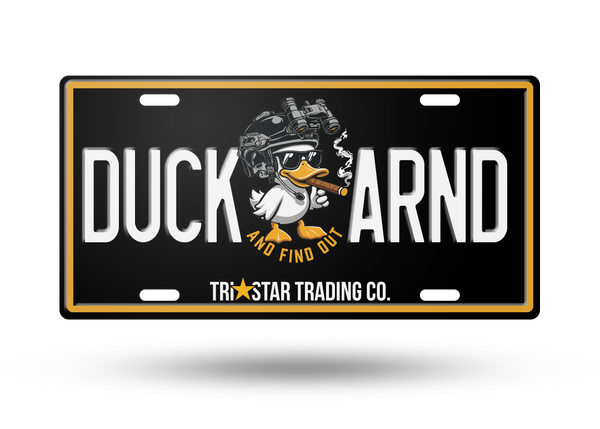 DUCK AROUND LICENSE PLATE - TriStar Trading Co.