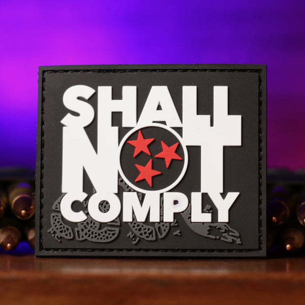 SHALL NOT COMPLY Patch - TriStar Trading Co.